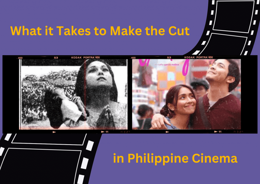 What it Takes to Make the Cut in Philippine Cinema - The Pop Blog
